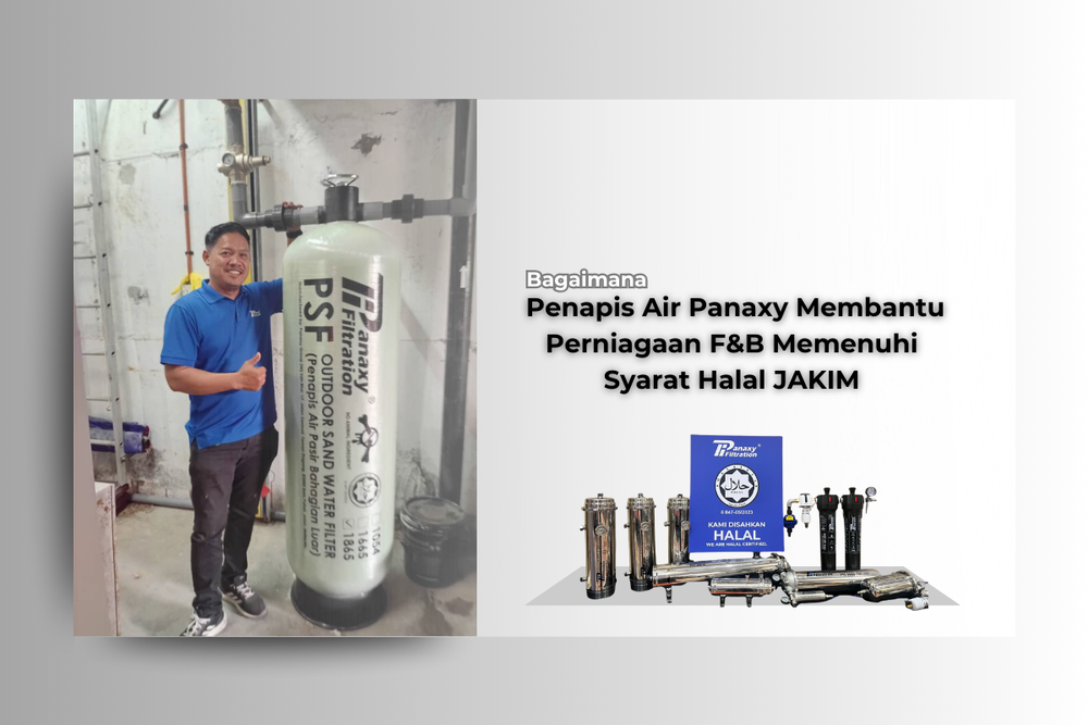 Panaxy Filtration® | Berita & Inovasi Penapis Air HALAL JAKIM – Page 2 ...